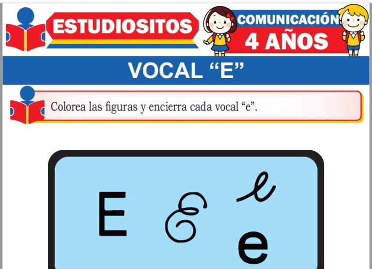 La Vocal E para Niños de Cuatro Años » (Fichas GRATIS) 📚